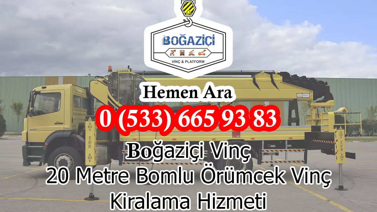 20 Metre Bomlu Örümcek Vinç - Boğaziçi Vinç